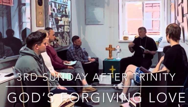 3rd Sunday After Trinity ️ God’s Forgiving Love (06.07.25) – English ...